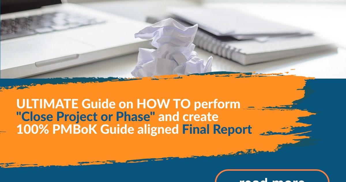 The Ultimate Guide to perform a 100% PMBoK Guide aligned Closing ...